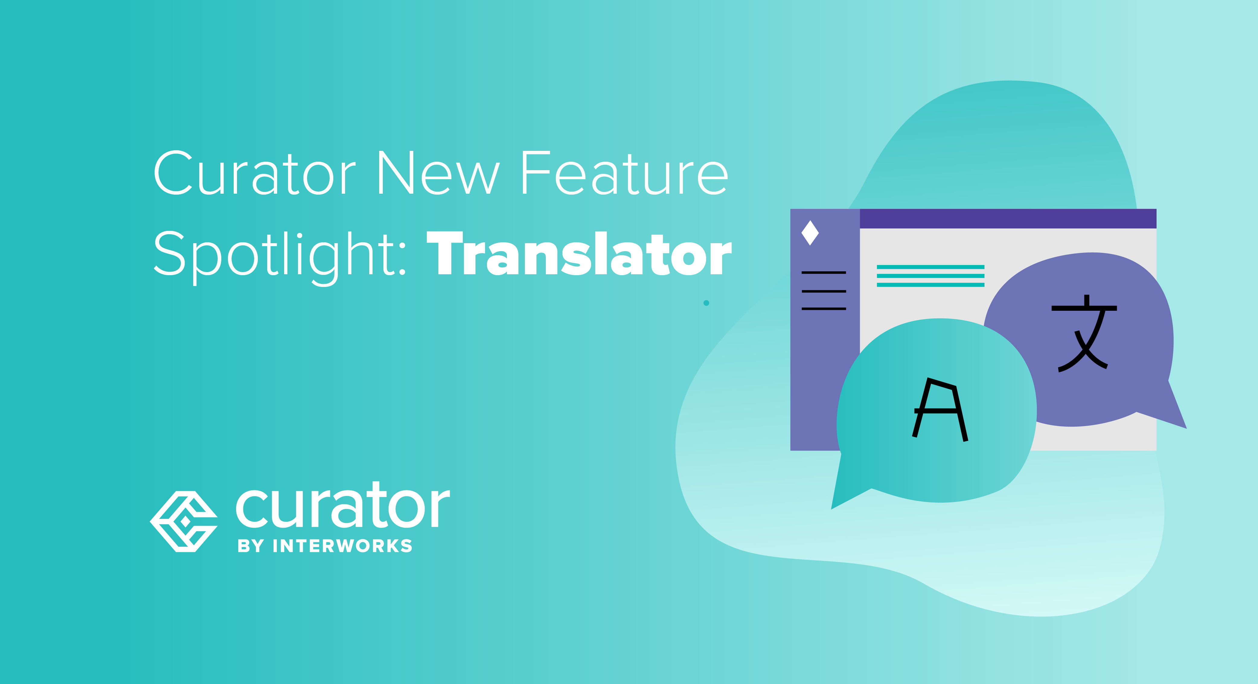 Curator New Feature Spotlight: Translator | Curator by InterWorks
