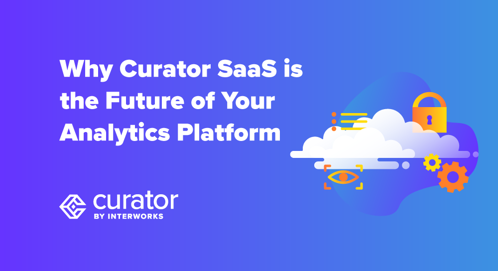 Why Curator SaaS is the Future of Your Analytics Platform | Curator by ...